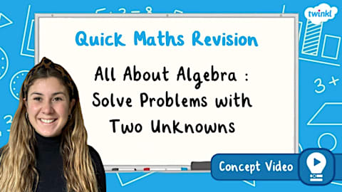 All About Algebra - Solve Two-Step Equations | KS2 Maths Concept Video