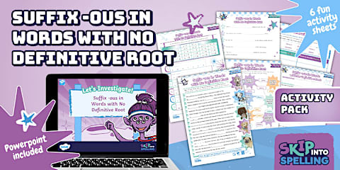 Summer 2- Week 4: Suffix -ous Added to Root Words Ending in 'e'