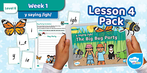 Twinkl Phonics ‘y’ saying /igh/ - Level 6 Week 1 Lesson 5 Weekly Pack