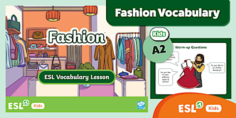 ESL Fashion Vocabulary Lesson Plan [Kids, A2]