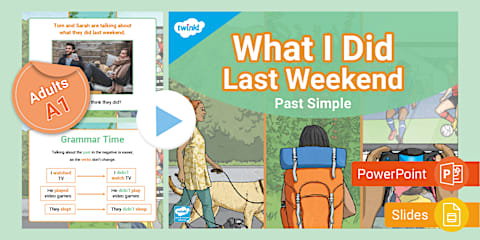 ESL What Did You Do Last Weekend? Past Simple Questions PPT [Adults, A1]