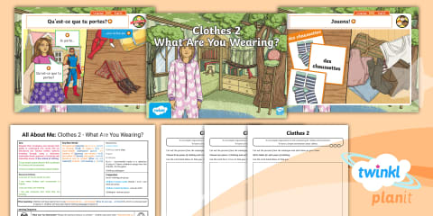French: All About Me: Clothes 1 Year 3 Lesson Pack 5