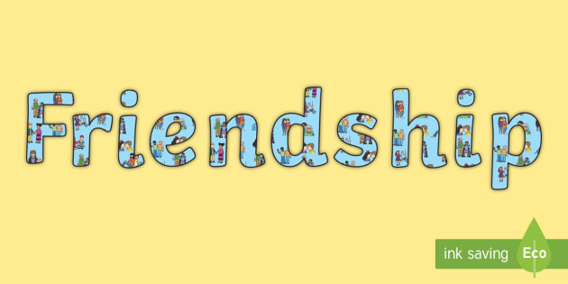 Friendship - display lettering (teacher made)