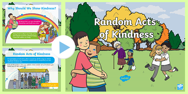 Random Acts of Kindness Day Assembly - Whole-School - Twinkl