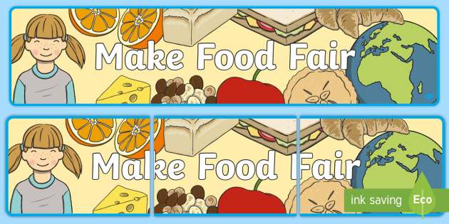 FREE! - Make Food Fair Display Banner (teacher made)