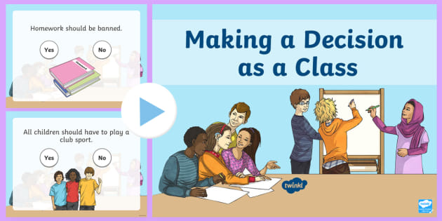 Making a Decision as a Class PowerPoint (teacher made)