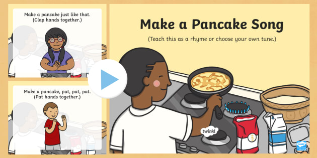 Make a Pancake Action Rhyme Song PowerPoint | Parents