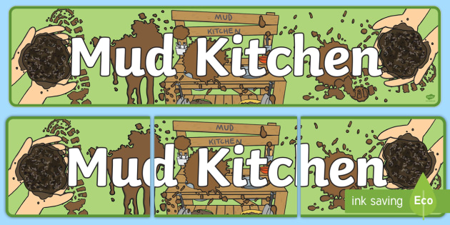 Mud Kitchen Display Banner (teacher made)
