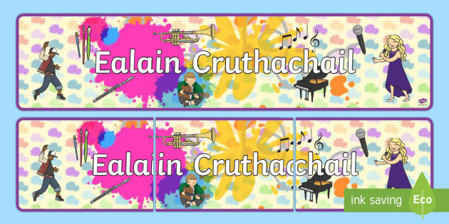 CfE Expressive Arts Display Banner Gaelic - Ealain Cruthachail, CfE, Gaelic