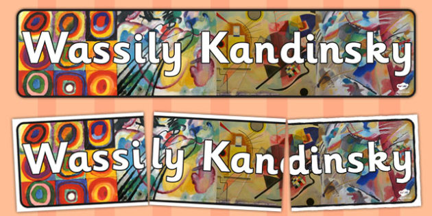 Wassily Kandinsky Display Banner (teacher made)