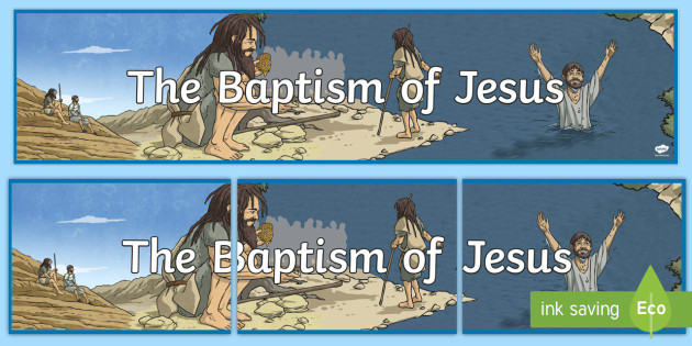 The Baptism of Jesus Banner-baptism of jesus preschool lesson