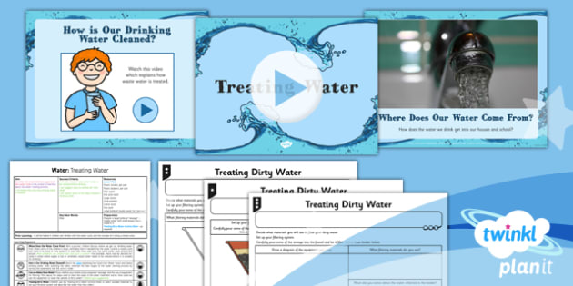 Geography: Water: Treating Water Year 4 Lesson Pack 4