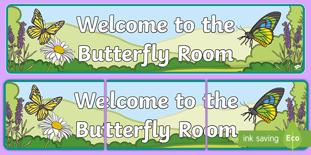 👉 Welcome to the Butterfly Room Display Banner