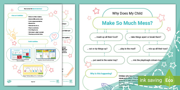 Why Does My Child Make So Much Mess? Parent Information