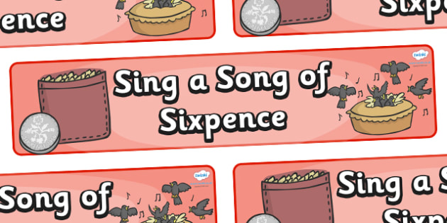 FREE! - Sing a Song of Sixpence Display Banner