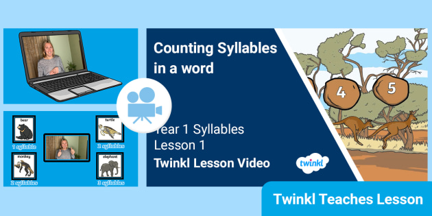 Year 1 (Ages 5-6) Syllables: Video Lesson 1 (teacher made)