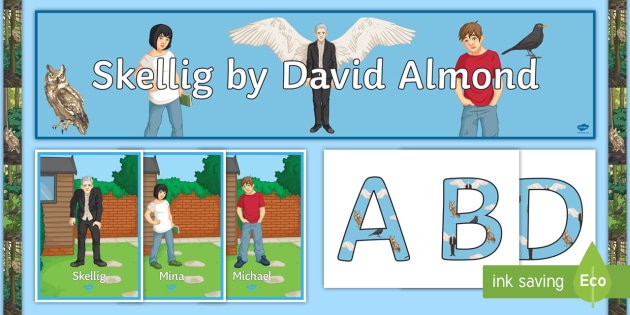 Classroom Display Pack to Support Teaching on 'Skellig' by David Almond