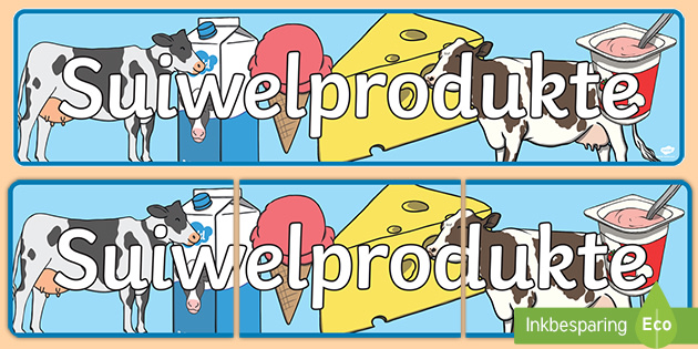 Suiwelprodukte Vertoonbanier (teacher made)