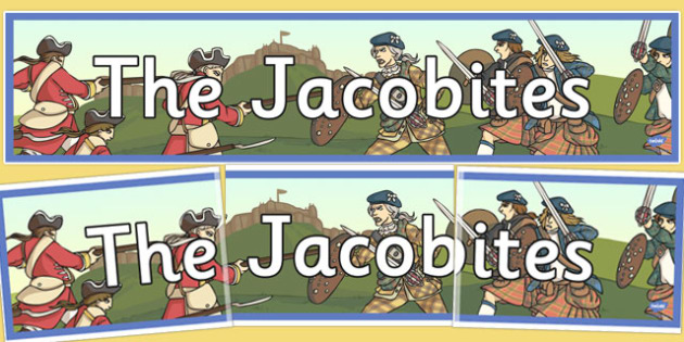 The Jacobites History • Twinkl.com.au