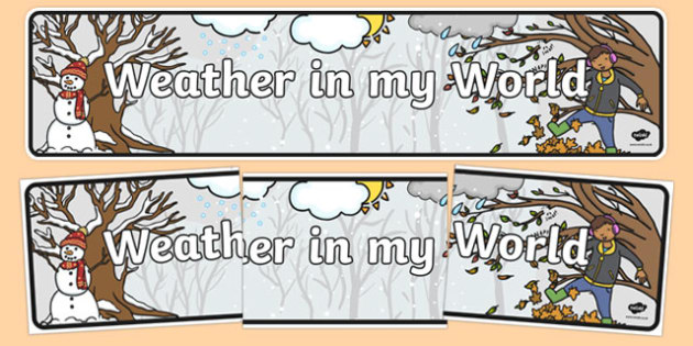 Weather in My World Display Banner (teacher made)