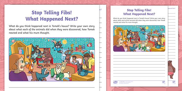 Stop Telling Fibs! What Happened Next? Writing Worksheet