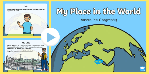 My Place in the World PowerPoint (teacher made)