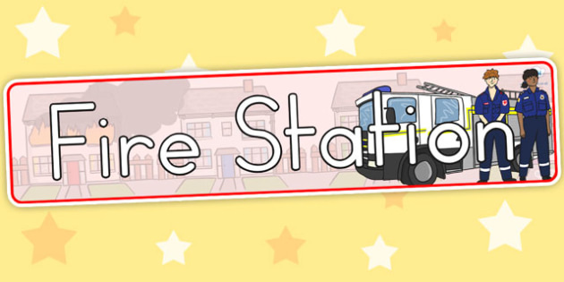 FREE! - Fire Station Banner (teacher made)