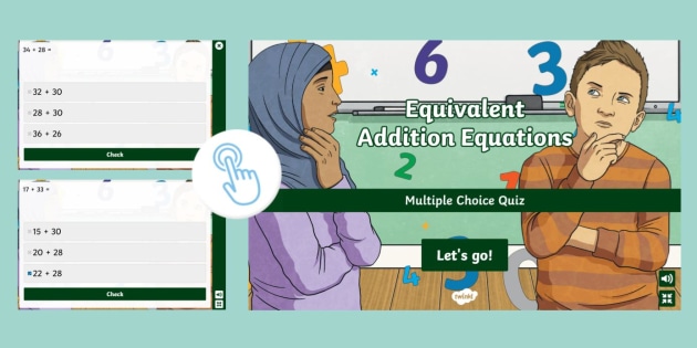 Equivalent Addition Equations Multiple Choice Quiz