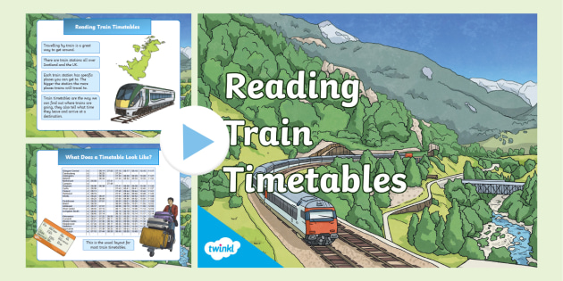 Life Skills: Reading a Train Timetable PowerPoint