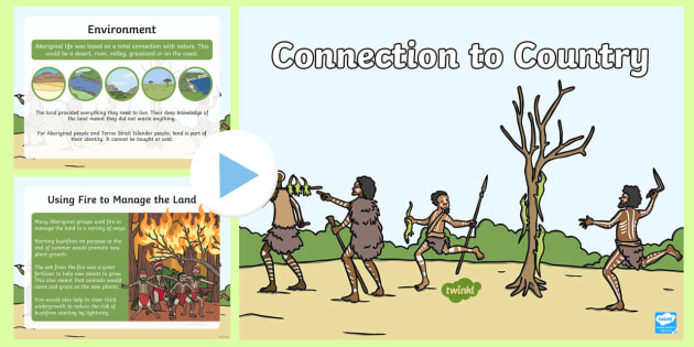 F-2 Connection to Country Information PowerPoint - Australian Curriculum