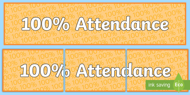 100% Attendance Display Banner