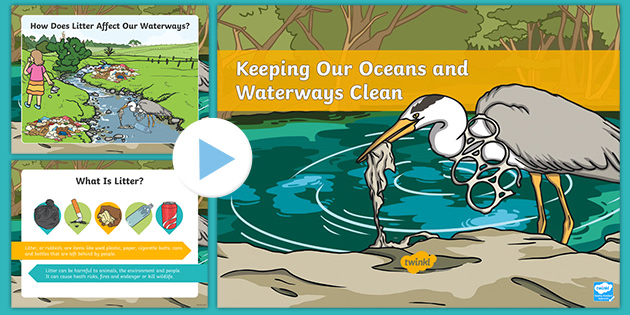 Keeping Our Oceans and Waterways Clean PowerPoint