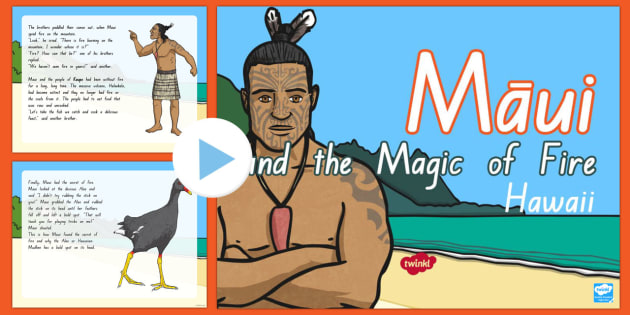 Hawaiian Stories - Māui and the Magic of Fire PowerPoint