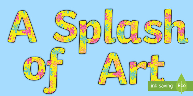 👉 A Splash of Art Display Lettering - A Splash of Art Display Lettering