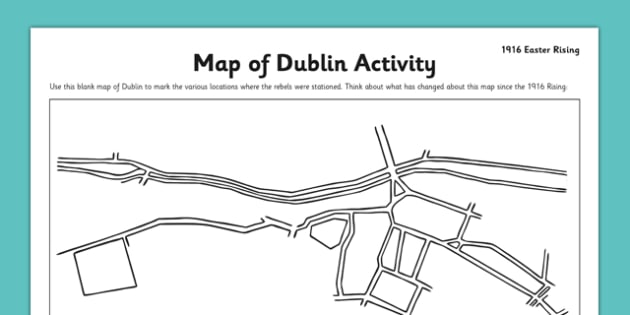 Easter Rising 1916 Map of Dublin Worksheet | Twinkl Ireland