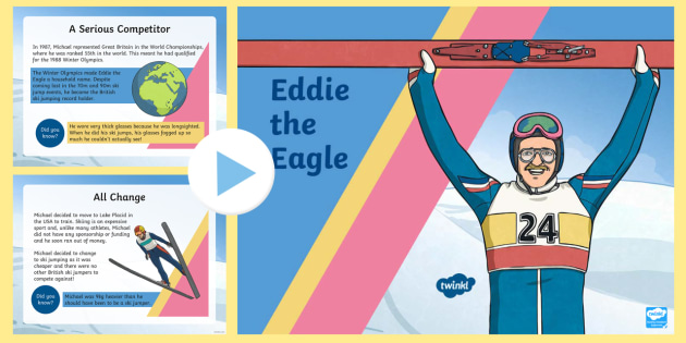 KS2 Eddie the Eagle Information PowerPoint (teacher made)