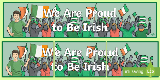 We Are Proud to Be Irish Display Banner (Teacher-Made)
