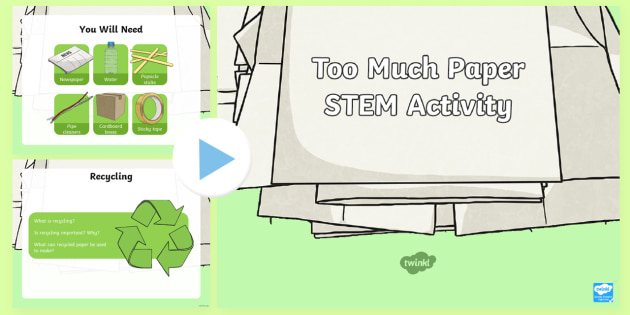 Too Much Paper STEM PowerPoint (teacher made)