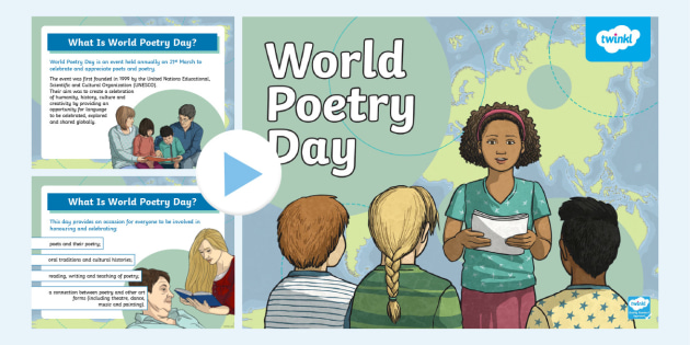 What is World Poetry Day? Information PowerPoint for Yr 3-6