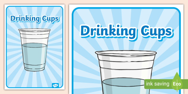 * NEW * Drinking Cups Sign (teacher made)