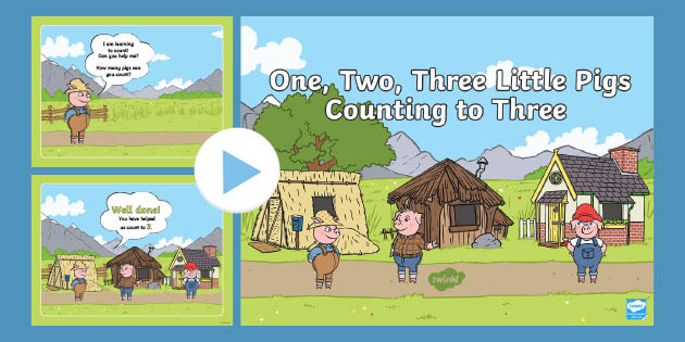 👉 One, Two, Three Little Pigs Counting to Three PowerPoint