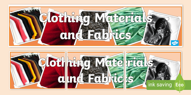 Clothing Materials and Fabrics Banner Science 3rd/4th Classes