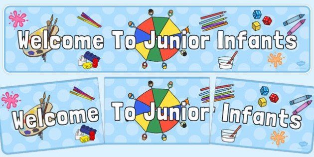 Welcome to Junior Infants Display Banner - welcome, junior, infants ...