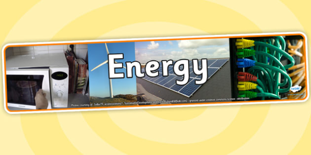 Energy Photo Display Banner (teacher made)