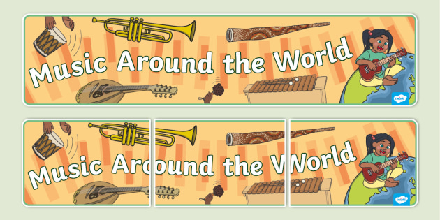 👉 Music Around the World Display Banner (teacher made)