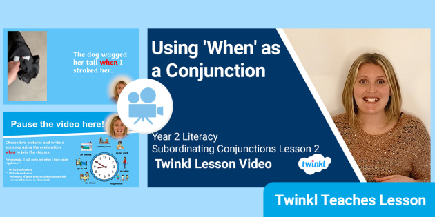 FREE! - Year 2 (Ages 6-7) Subordinating Conjunctions: Video Lesson 2