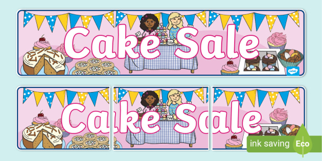 👉 Cake Sale Display Banner (creat de profesori)