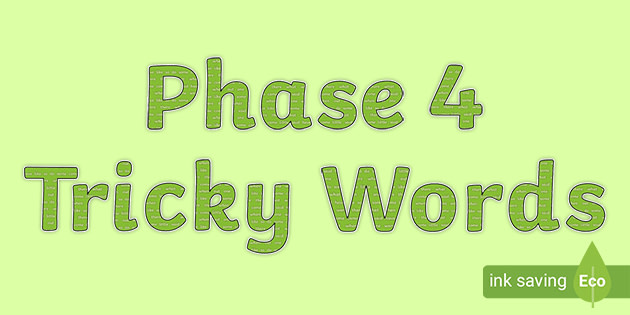 Phase 4 Tricky Words Display Lettering