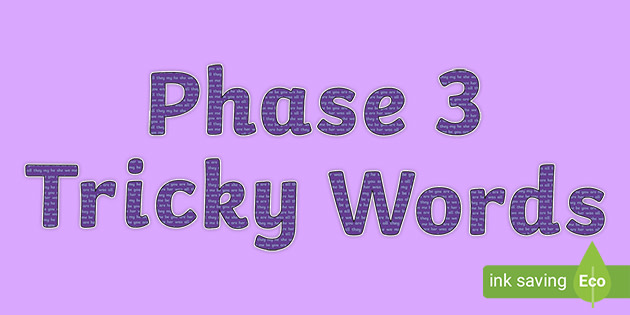 Phase 3 Tricky Words Display Lettering (teacher made)