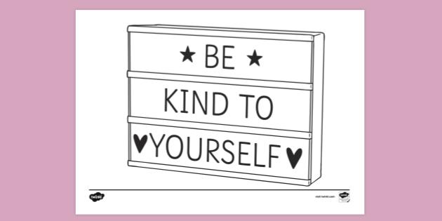 FREE! - Be Kind to Yourself Lightbox Colouring | Colouring Sheet